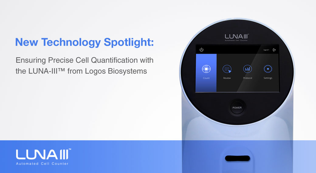 The LUNA-III™ in Biocompare’s New Technology Spotlight